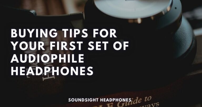 Buying Your First Hi-Fi Headphones - Beginners’ Guide - SoundsightR